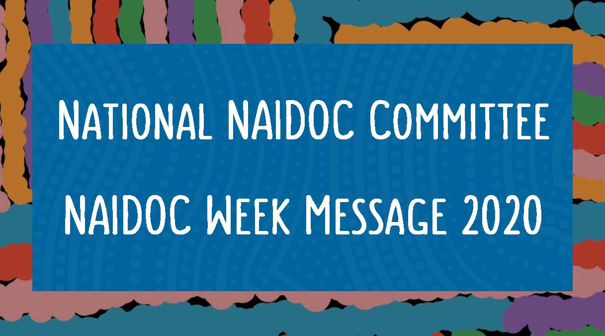NAIDOC Week 2020 brings different opportunities to connect and ...