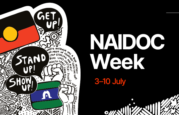 NAIDOC Week 2022: Get up! Stand up! Show up! | Indigenous