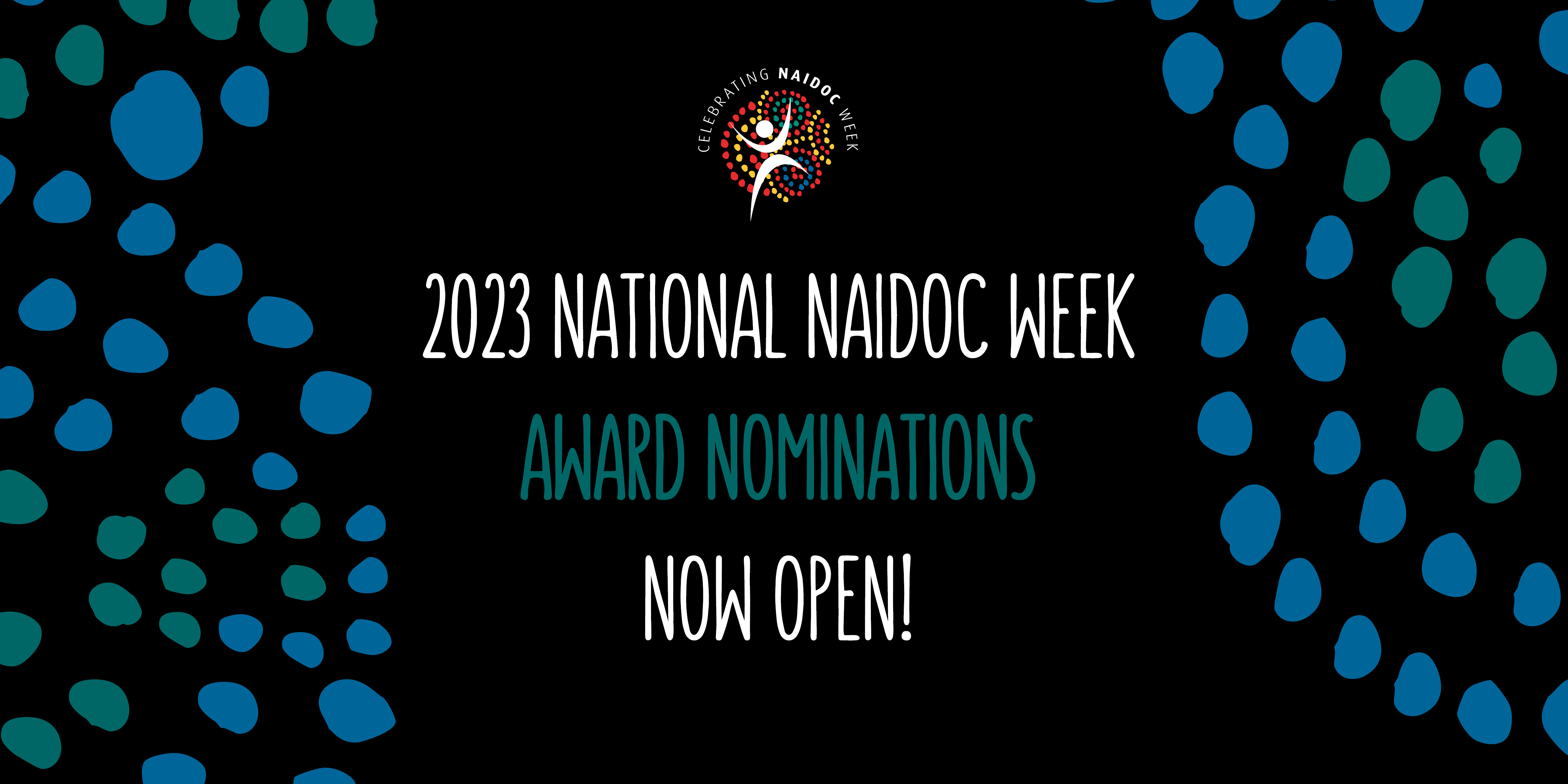 Nominations now open! 2023 National NAIDOC Week Awards | Indigenous