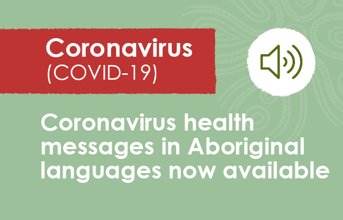 COVID-19 health messages in Aboriginal languages now available | Indigenous